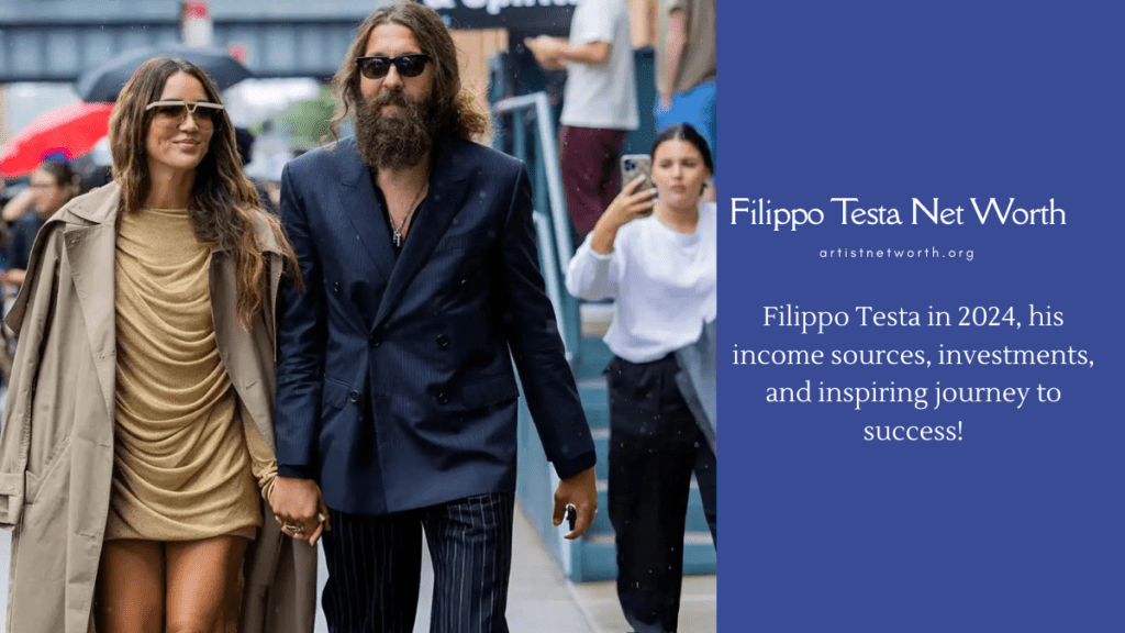 What is Filippo Testa Net Worth? (2024)